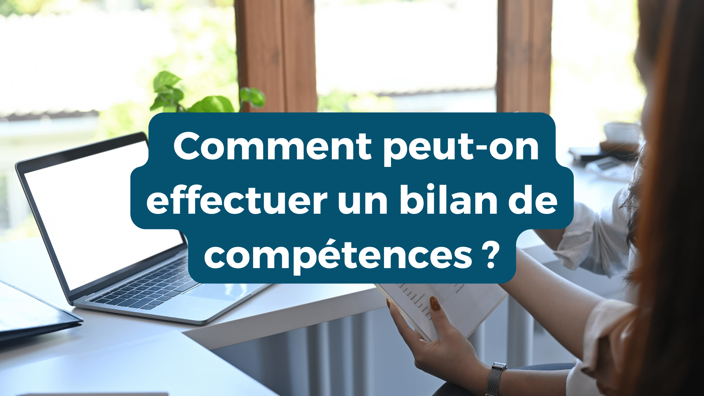 Comment obtenir un bilan de compétences ? | Assonance